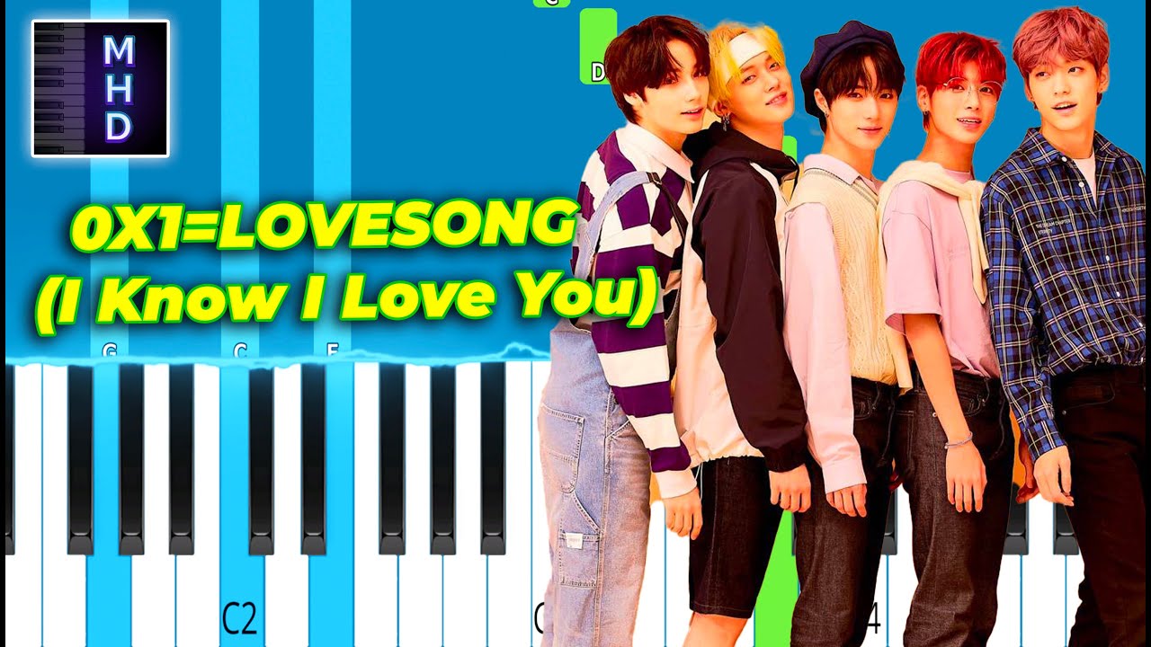 TXT 0X1=LOVESONG (I Know I Love You) feat. Seori - Piano Tutorial - YouTube