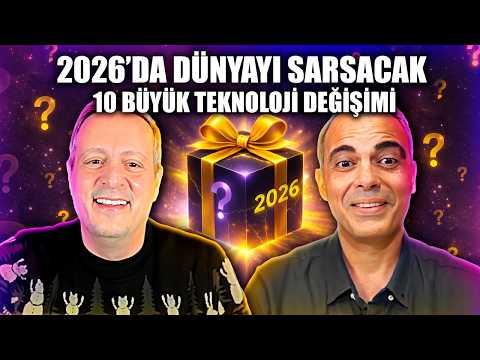 2026 Yapay Zeka ve Teknoloji Tahminlerimiz | 2025’te cevap motoruydu… 2026’da dünyayı anlayacak.