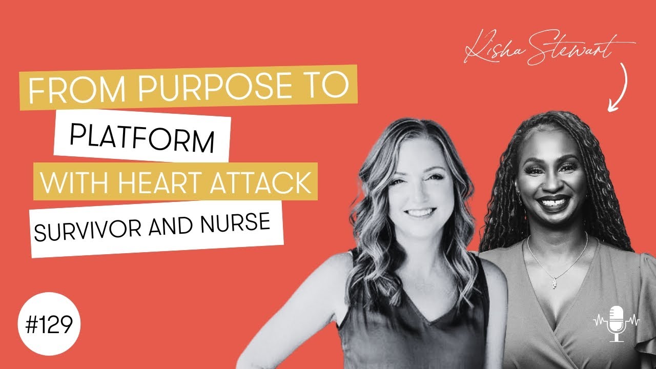 Episode 129 | From purpose to platform, with heart attack survivor and ...