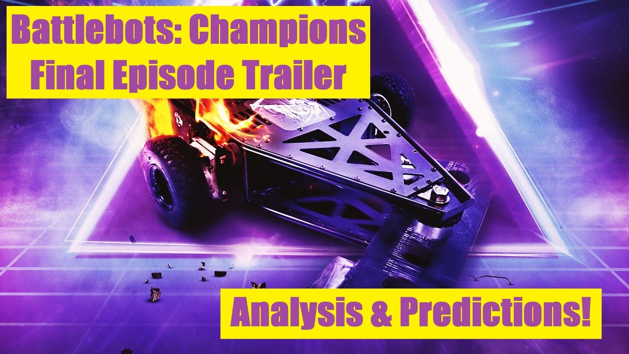 Battlebots Champions: Final Episode Trailer Analysis/Predictions! - YouTube