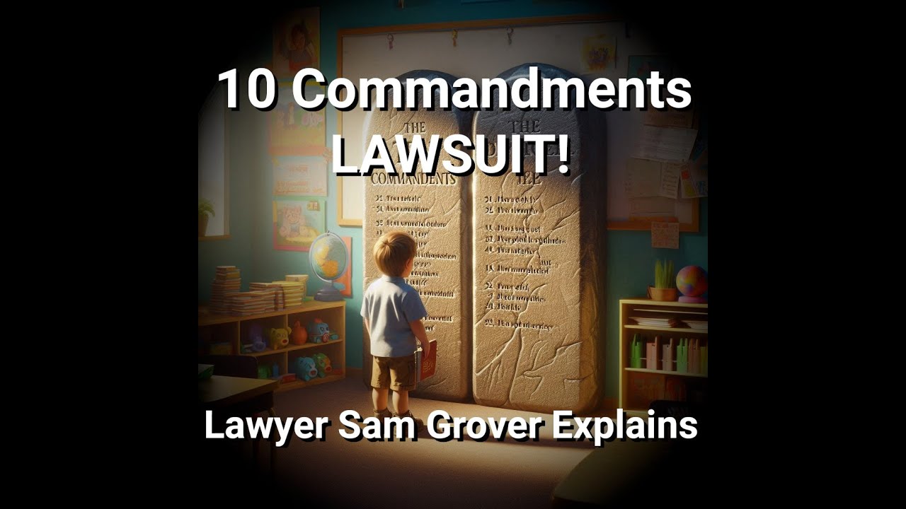 How To Defeat Louisiana’s Ten Commandments Law with Attorney Sam Grover ...