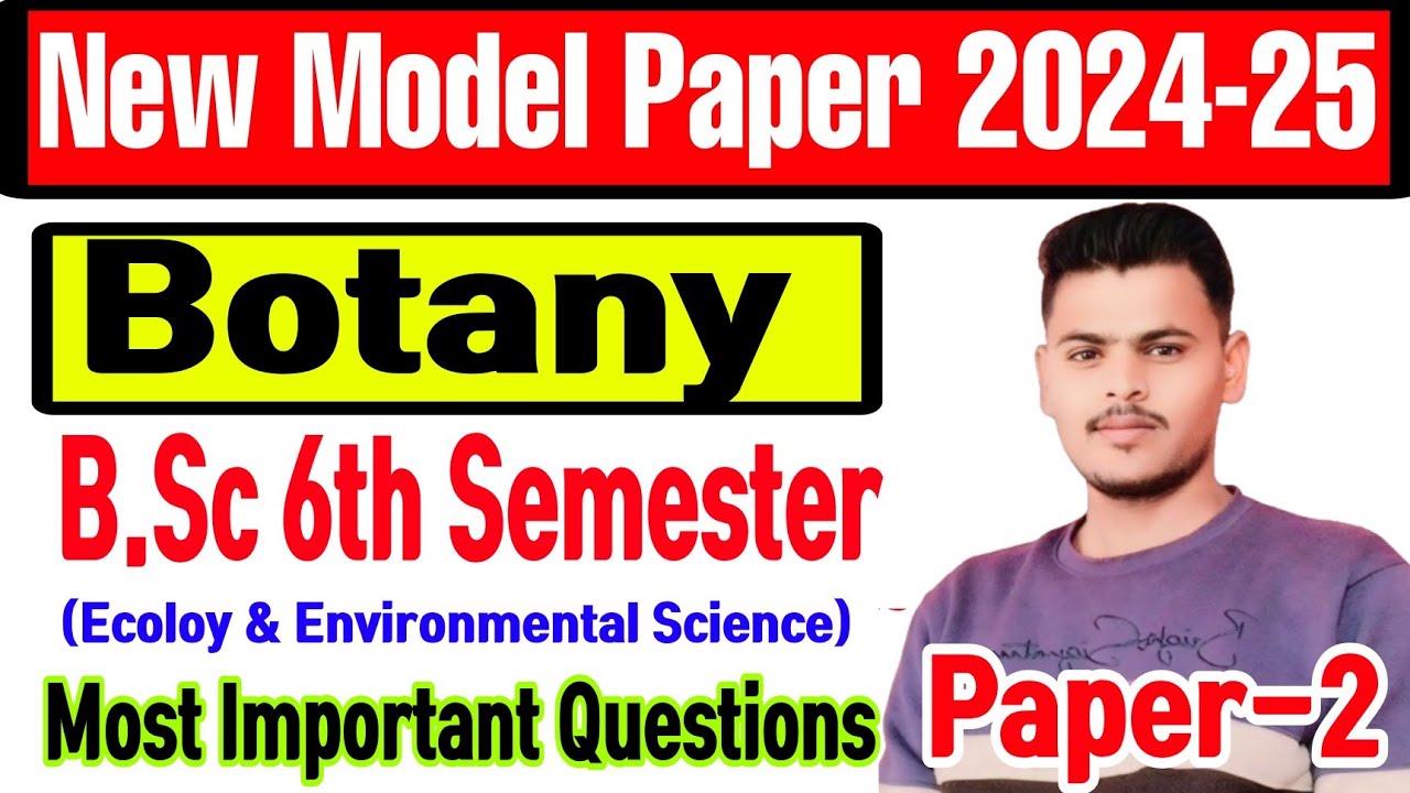 🔴Live|B.Sc 6th Semester Botany Paper-2 //Model Solved Paper-2024 ...
