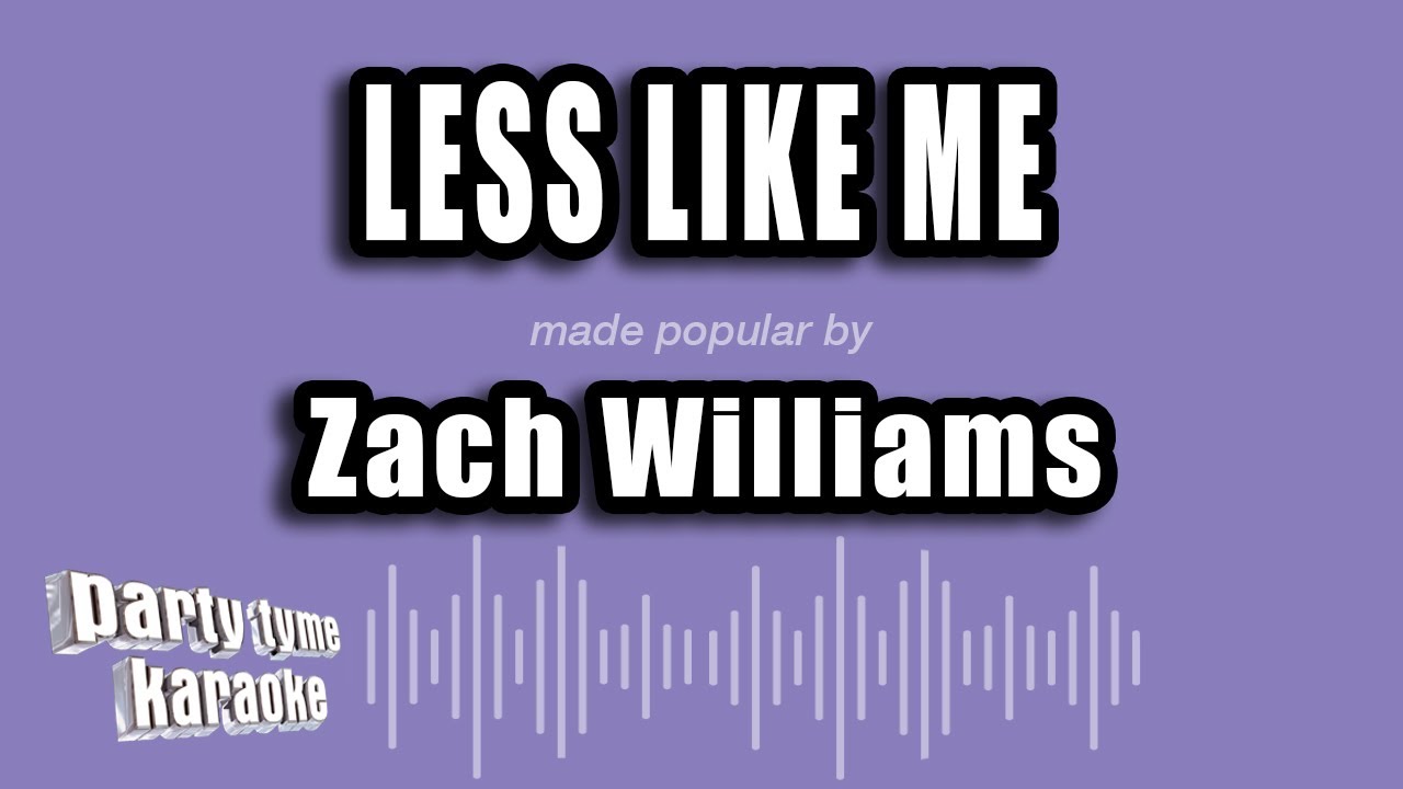 Zach Williams - Less Like Me (Karaoke Version) - YouTube Music