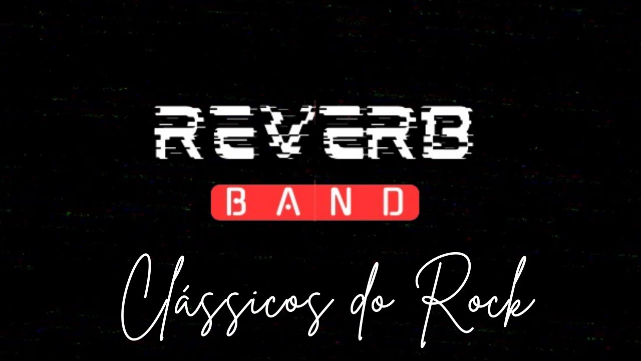 Reverb Band - Teaser Oficial Show 02 - Clássicos do Rock - YouTube