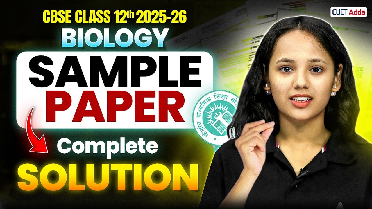 CBSE Class 12 Biology Sample Paper 2025-26 with Detailed Solutions ...