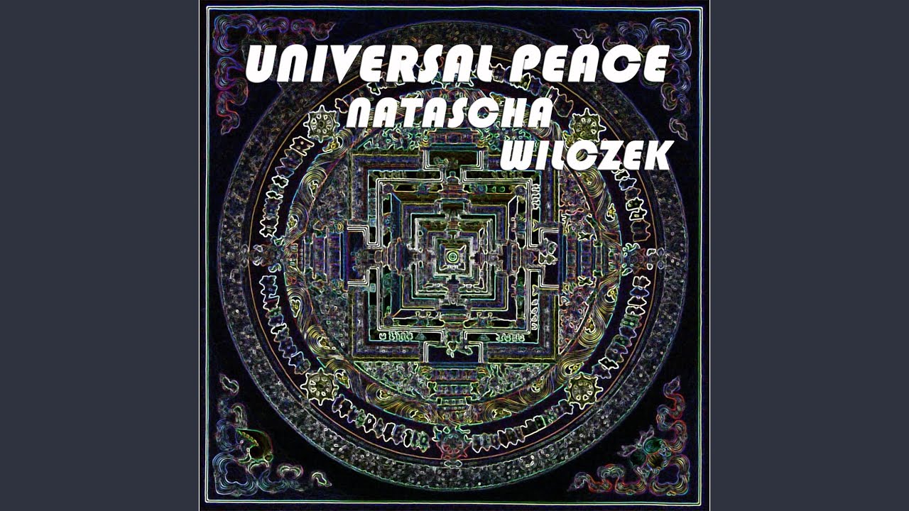 Universal Peace - YouTube