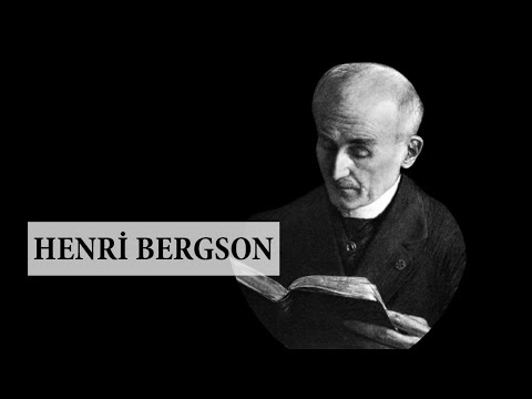 Henri Bergson'un Önemli 10 Sözü / Uygarlığın Seyir Defteri