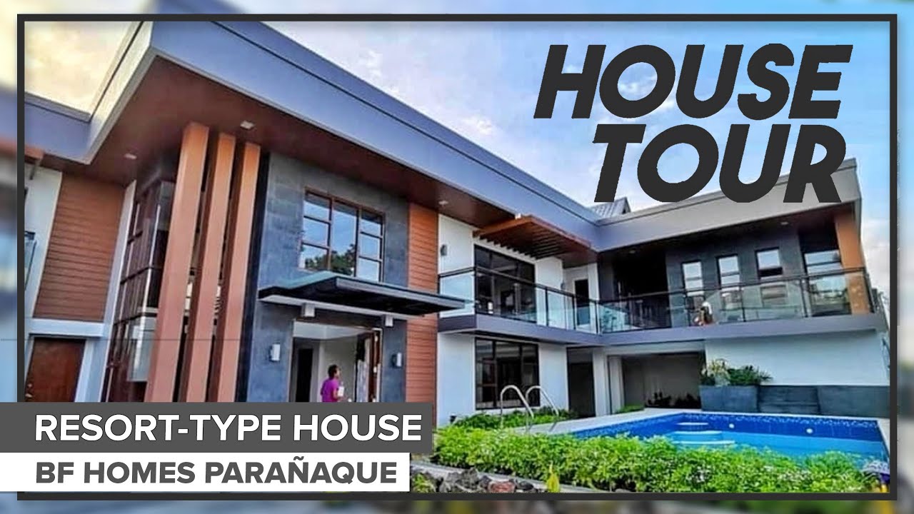 House Tour 06 || Brand New Resort-Style House in BF Homes Paranaque ...