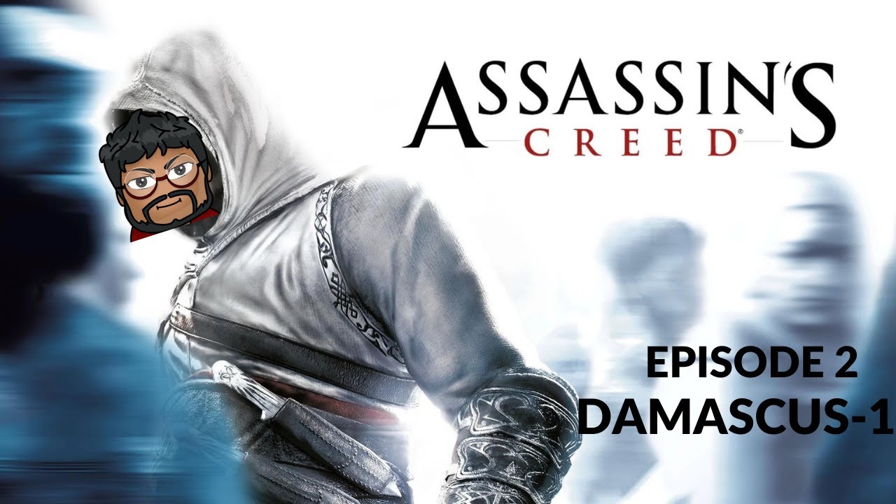 Assassin's Creed Playthrough - Part 2 (Damascus 1) - YouTube