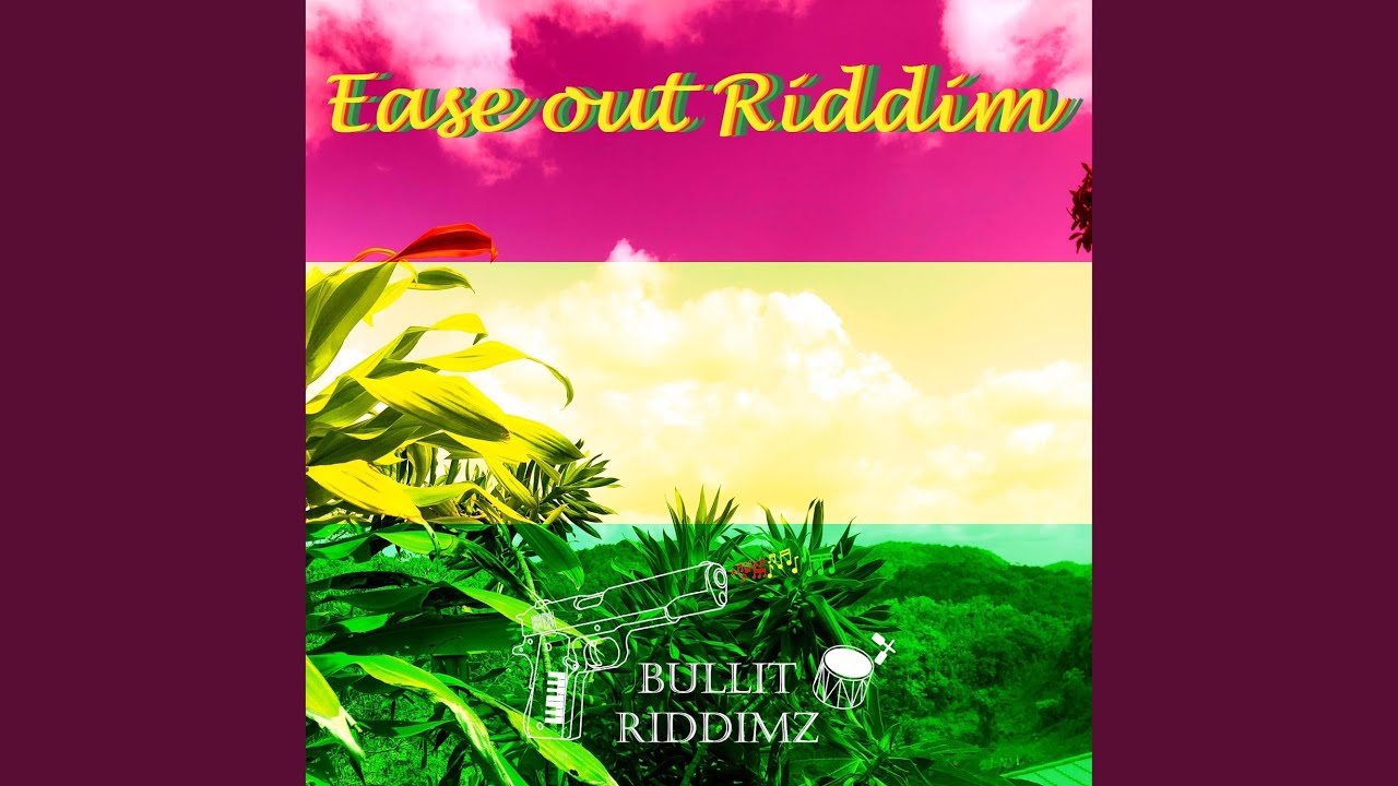 Ease out Riddim - YouTube