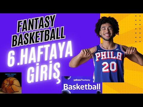 FANTASY 6.HAFTAYA GİRİŞ I 30 TAKIM ADD-DROP ADAYLARI
