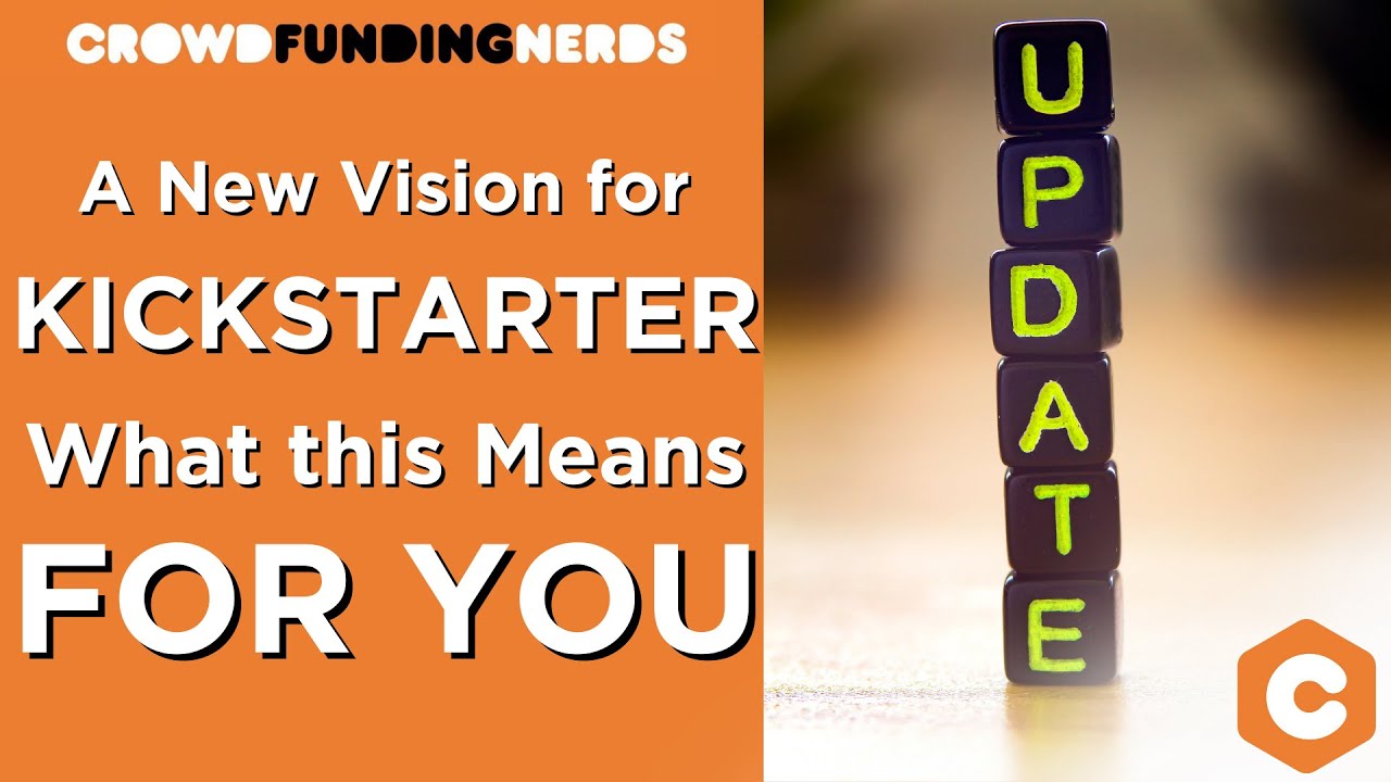 A New Vision For Kickstarter: What This Means For You - YouTube