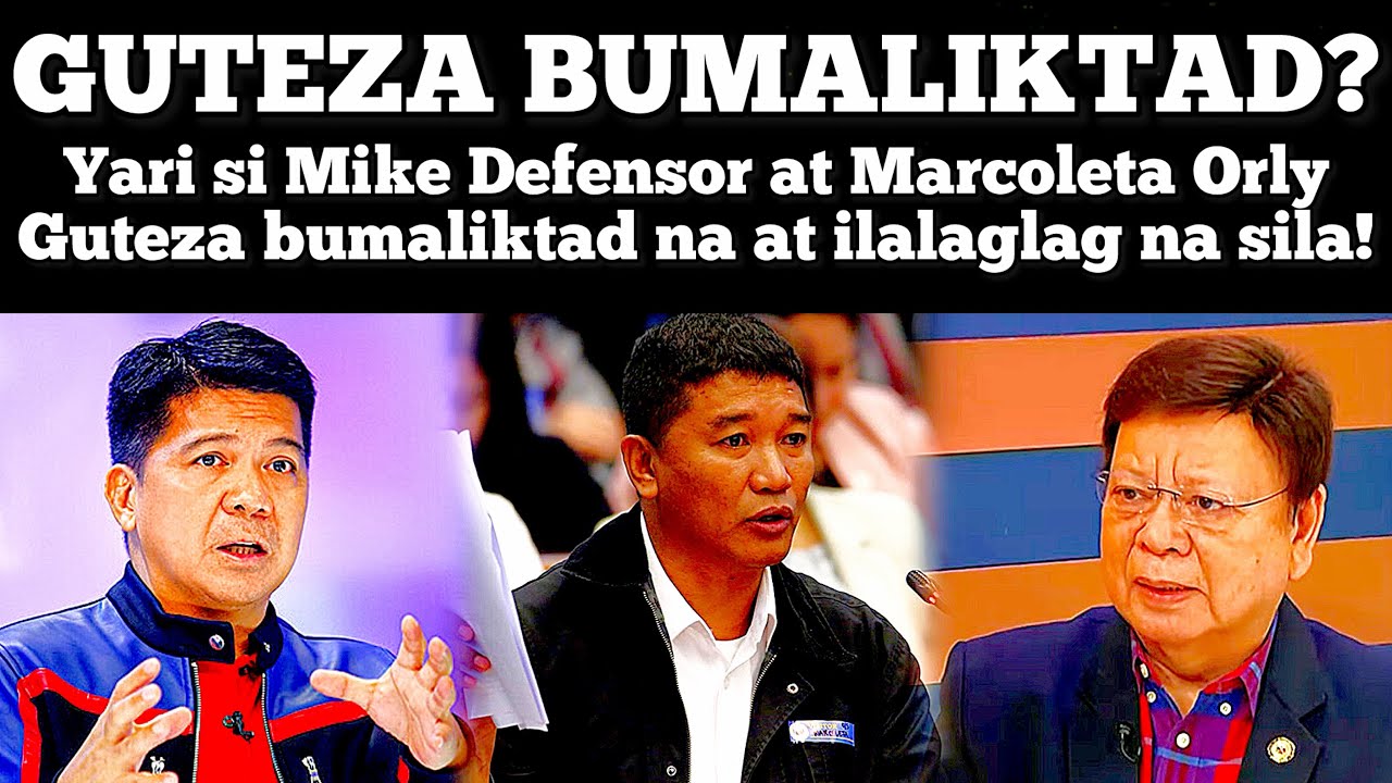 Yari na si MARCOLETA at MIKE DEFENSOR! Orly Guteza sinabi na ang totoo ...