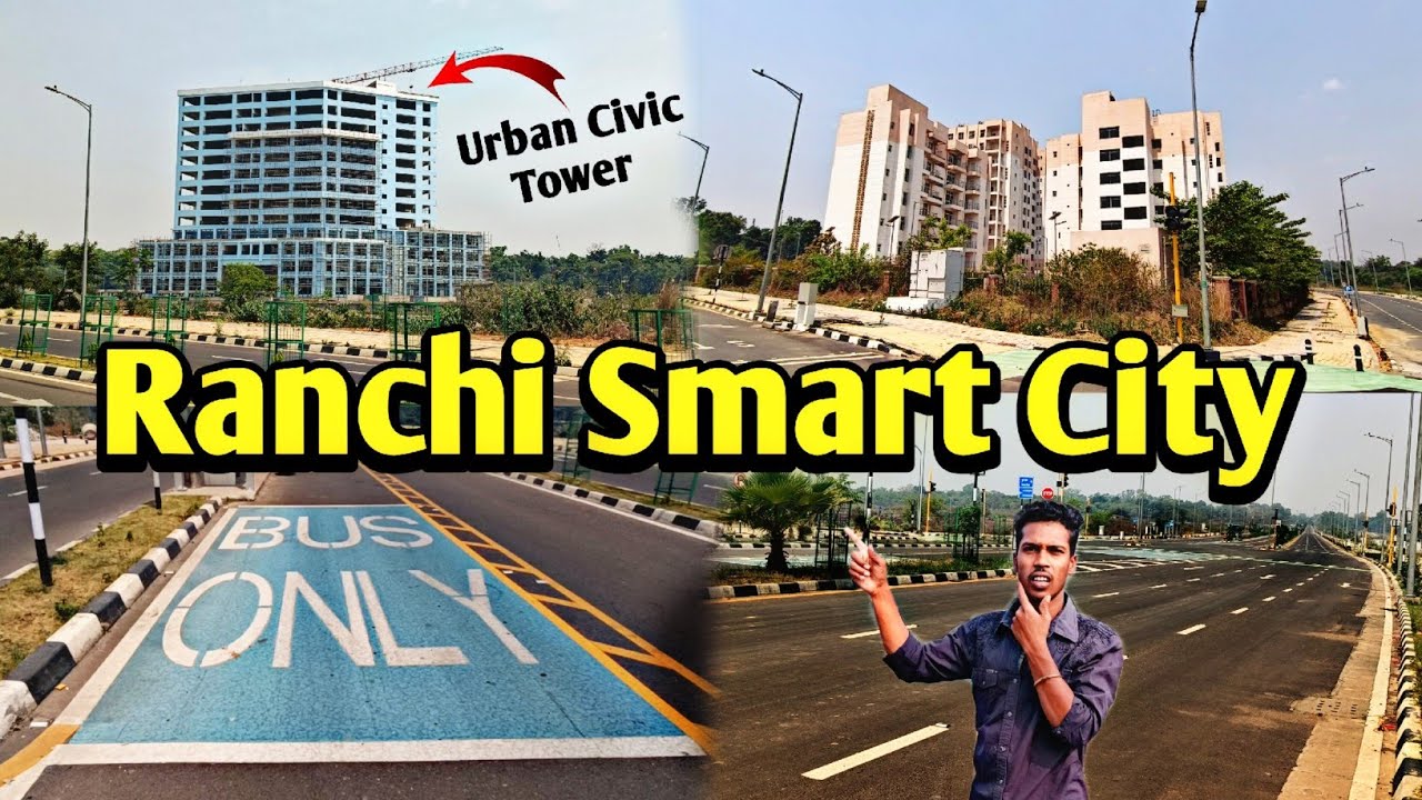 राँची स्मार्ट सिटी बहुत तेजी से बदल रहा है | Ranchi Smart City | New ...
