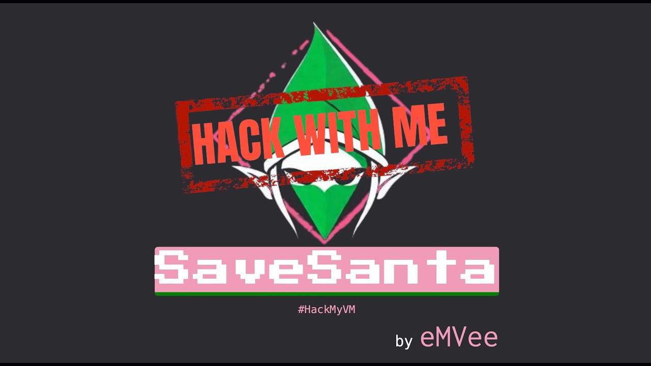 HackMyVm SaveSanta Writeup "HackWithMe!" - YouTube