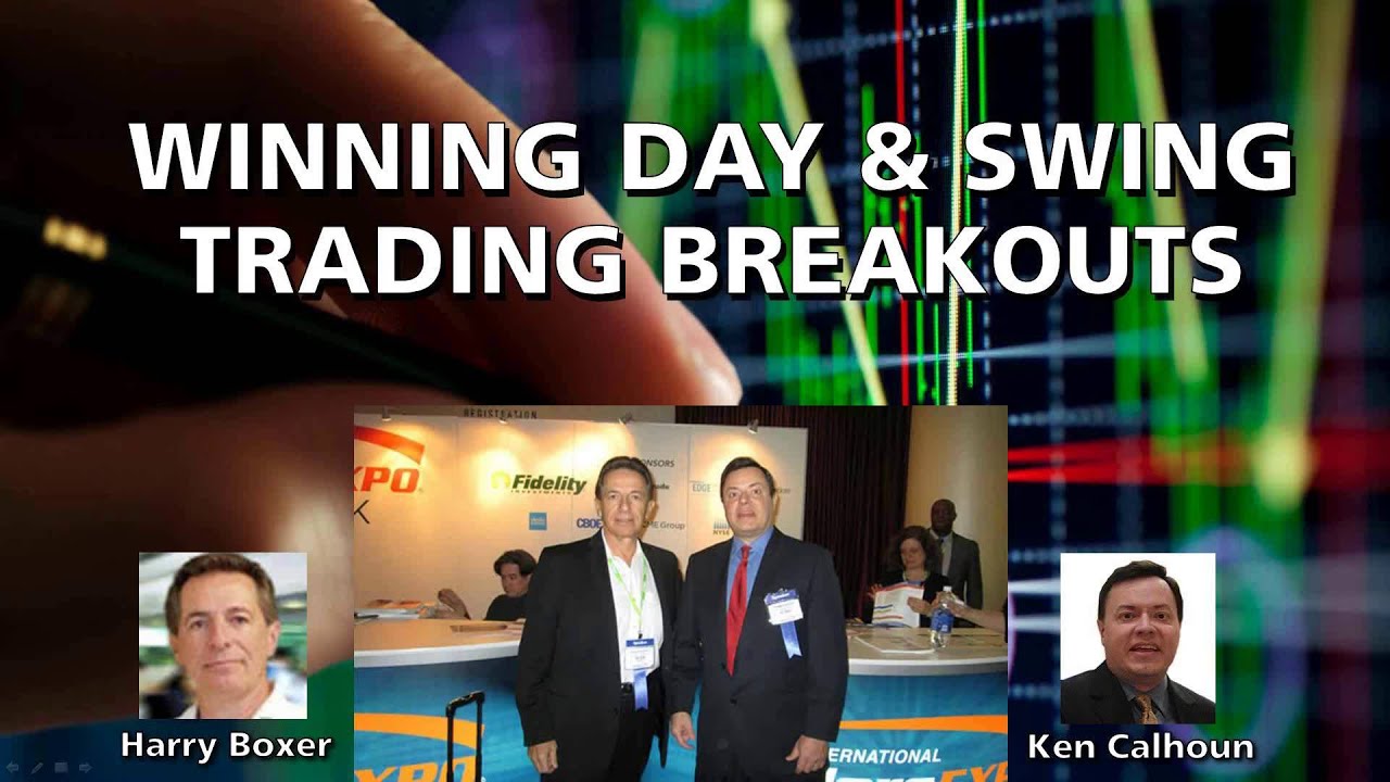 Harry Boxer & Ken Calhoun : Winning Day and Swing Trading Breakouts ...
