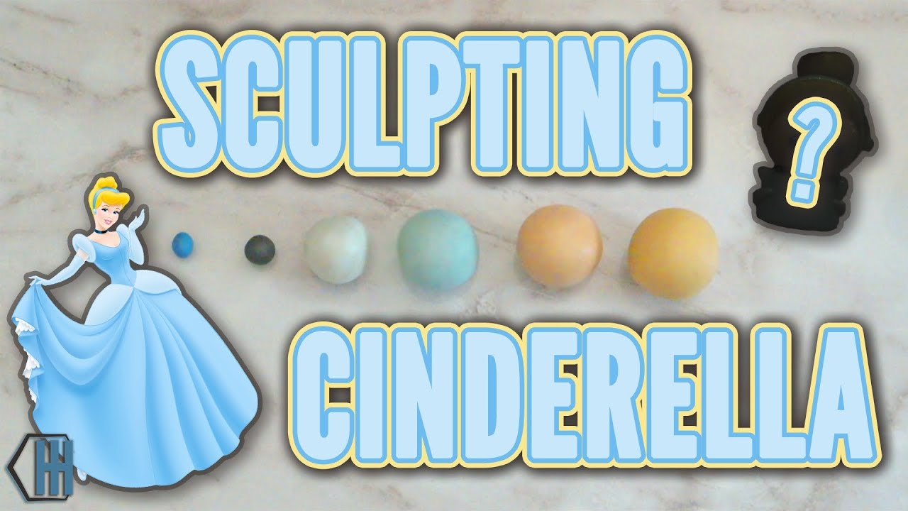 Sculpting Cinderella from Polymer Clay - Disney Princess Sculpt #3 ...