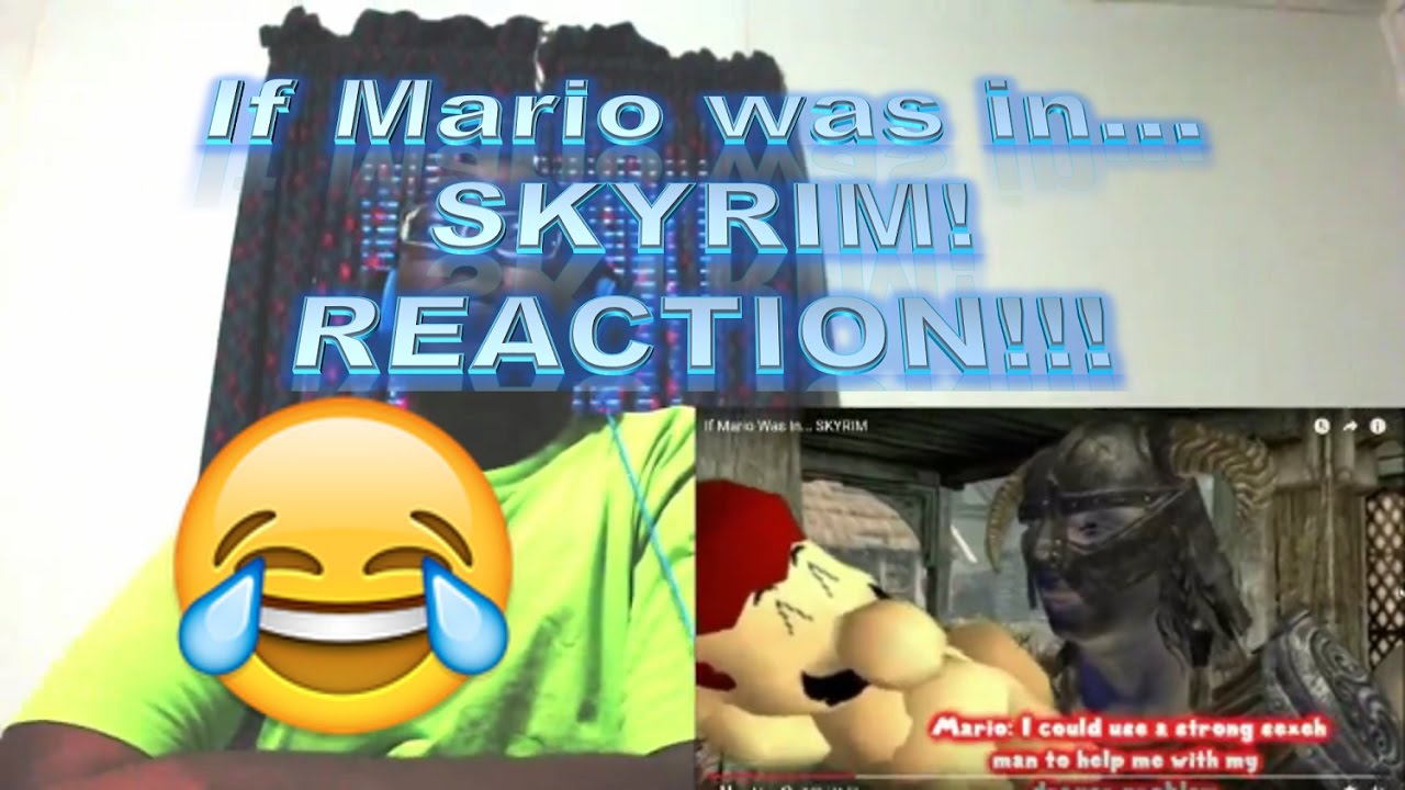 If Mario was in... SKYRIM! REACTION!!! - YouTube
