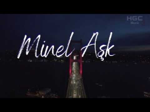 Minel Aşk I Anadolu duygusu İstanbul HGC Music
