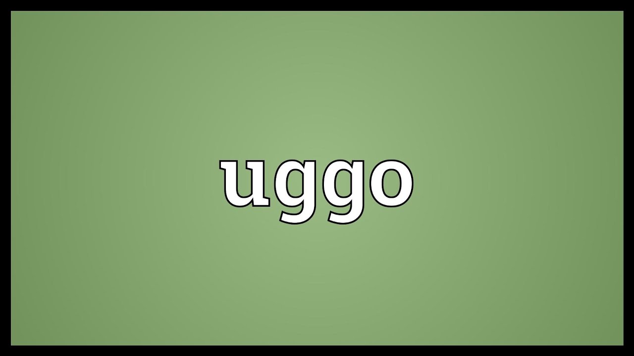 Uggo Meaning - YouTube