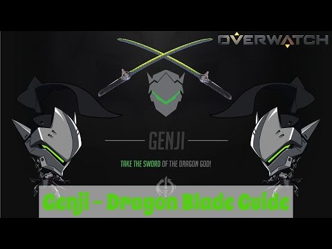 Overwatch | Genji - Ultimate Guide [Dragon Blade] - YouTube