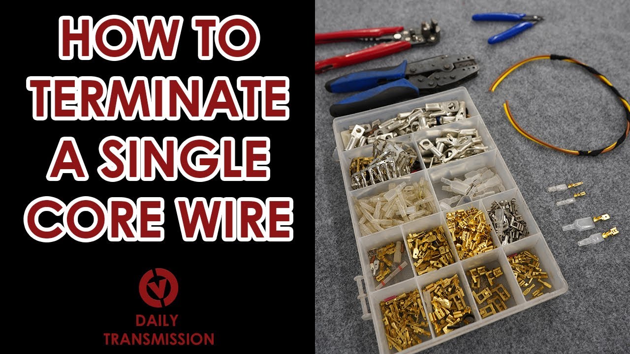 HOW TO TERMINATE A SINGLE CORE WIRE - A beginners guide. - YouTube
