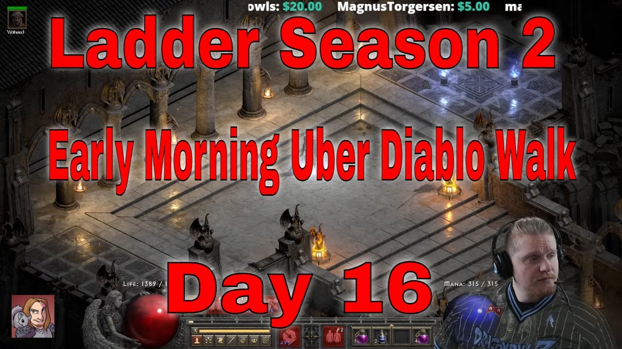 D2R 2.5 Ladder S2 Day 16 (Uber Diablo Walk This Morning 9est) - YouTube
