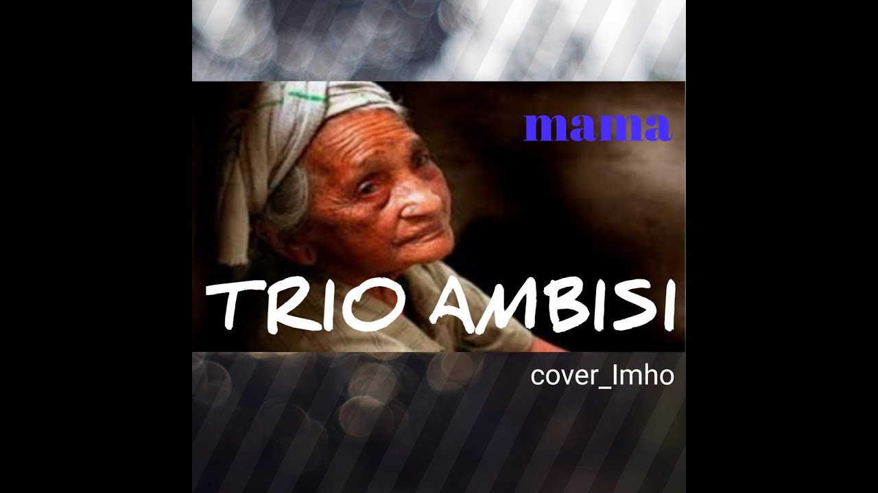 Mama_Trio ambisi_Imho (Cover 2019) - YouTube
