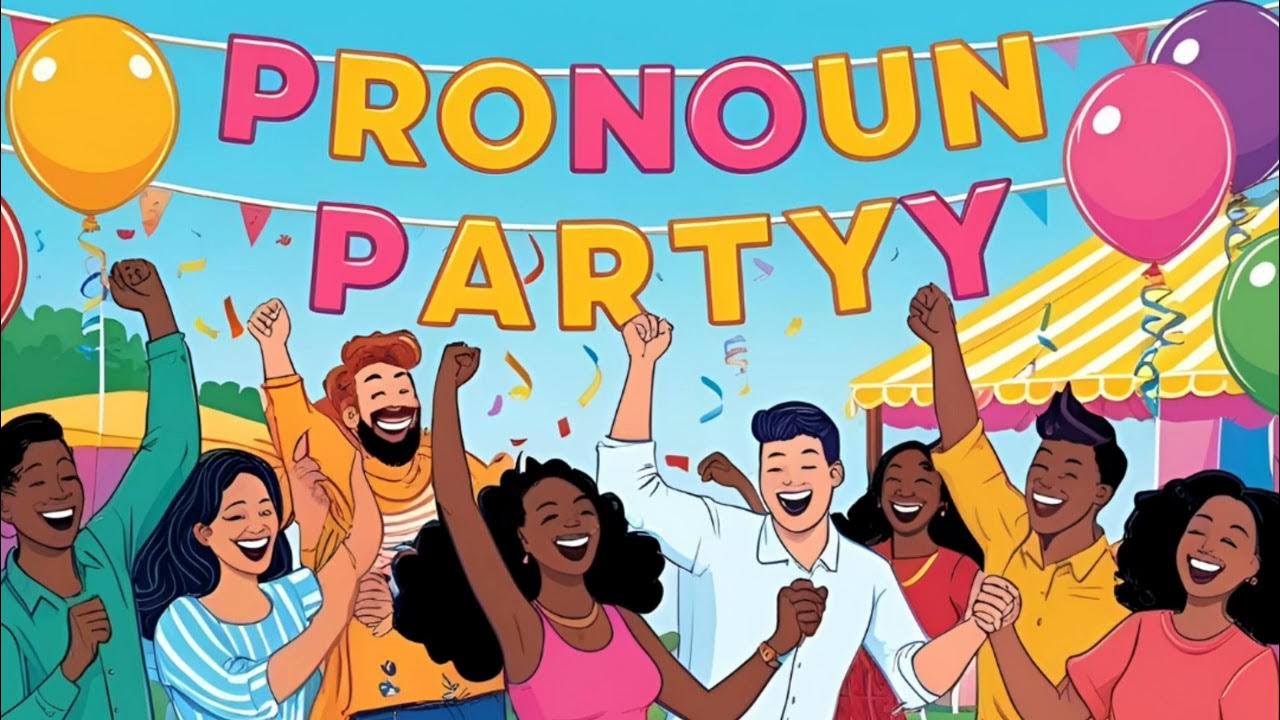 Pronoun Party Song for Kids | Learn Pronouns with Fun Music - YouTube