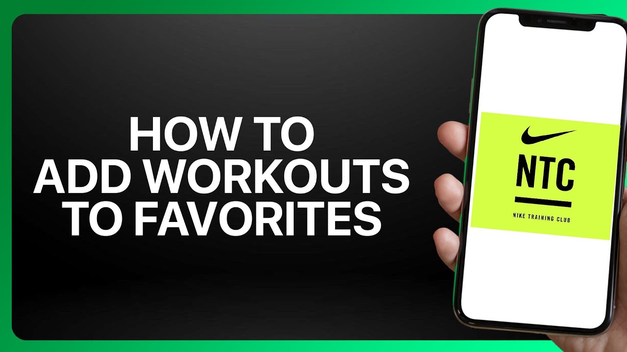 How To Add Workouts to Favorites in Nike Training Club Tutorial - YouTube