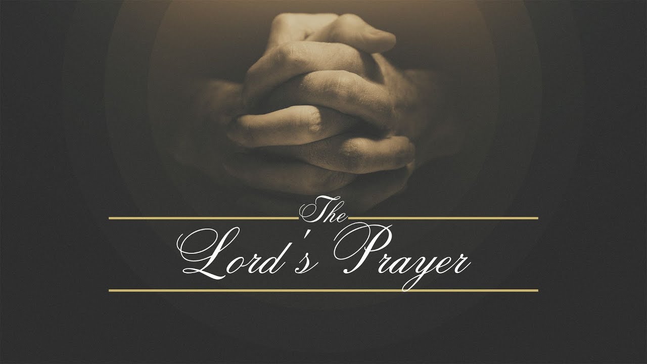 Introduction to the Lord's Prayer - YouTube