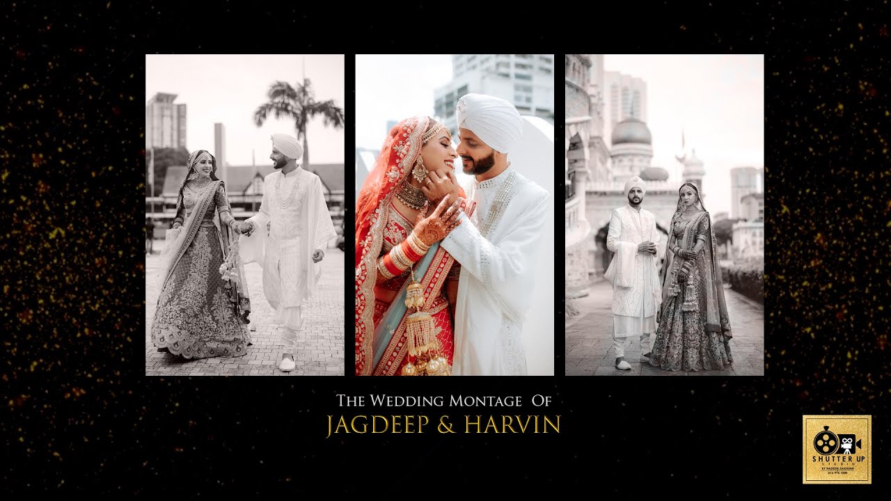 The Wedding Montage of Jagdeep & Harvin | Shutter Up Studios | - YouTube