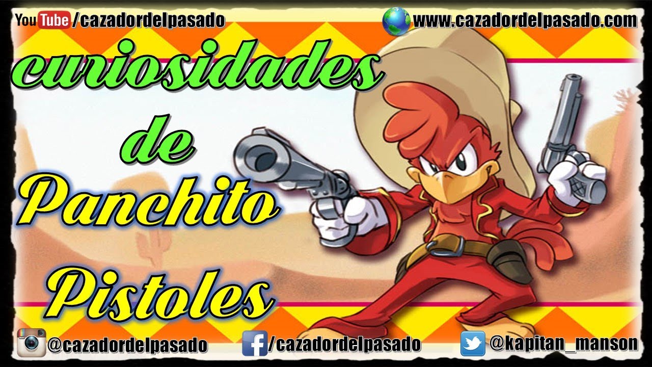 PANCHITO PISTOLES - EL GALLO MEXICANO EN DISNEY - CURIOSIDADES ...