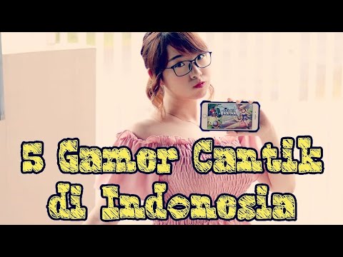 5 YOUTUBER GAMING TERCANTIK DI INDONESIA YANG BIKIN PARA PRIA SUSAH UNTUK BERPALING