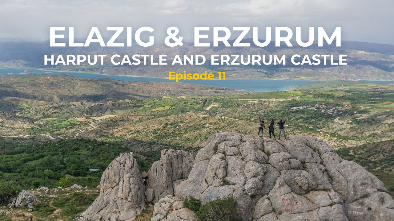 Episode 11: Elazig and Erzurum. Harput Castle, ice cave and turkish ...