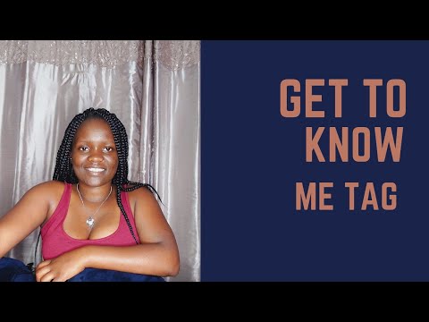 GET TO KNOW ME TAG// Mercy Karani - YouTube