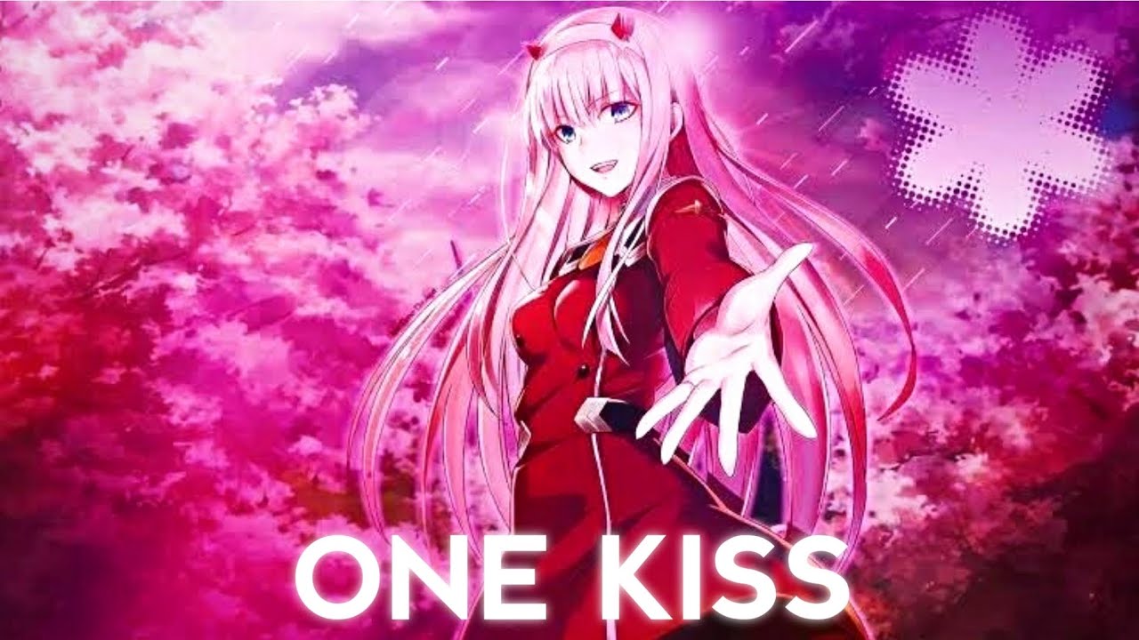 Zero Two - One Kiss [Edit/AMV] - YouTube