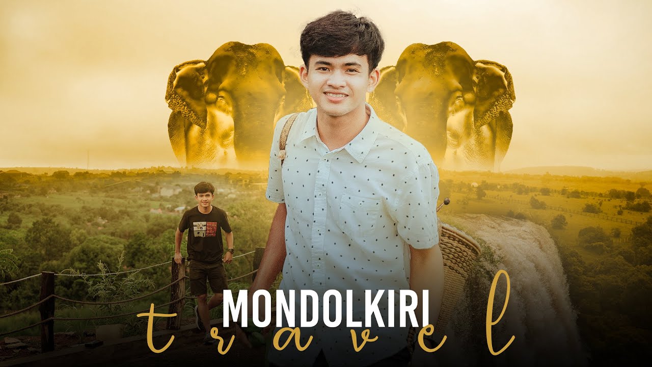 Mondolkiri travel l and photo with elephant l - YouTube