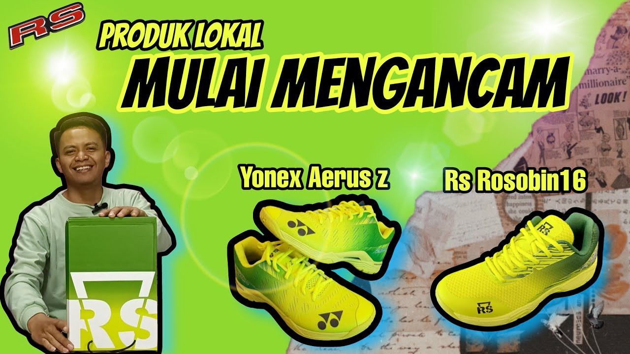 Sepatu Rs Rosobin 16 | Pesaing Yonex Aerus z | Sepatu Lokal Mengancam ...