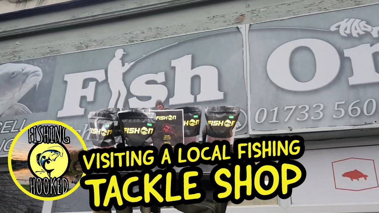 VISITING A LOCAL FISHING TACKLE SHOP - YouTube