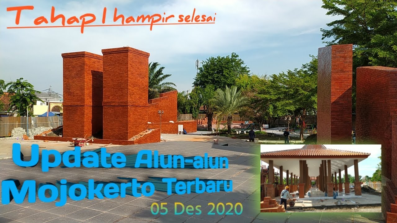 ALUN-ALUN KOTA MOJOKERTO TERBARU // Update Renovasi Tgl. 05-12-2020 // Tahap Satu Hampir Selesai ...