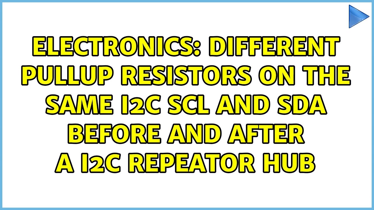 Different pullup resistors on the same I2C SCL and SDA before and after ...