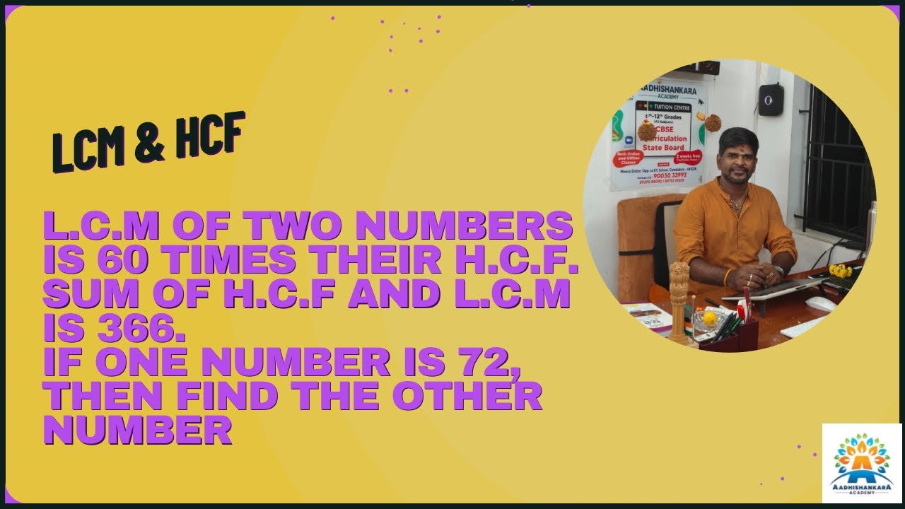 LCM of 2 numbers is 60 times their HCF. Sum of HCF and LCM is 366. One ...