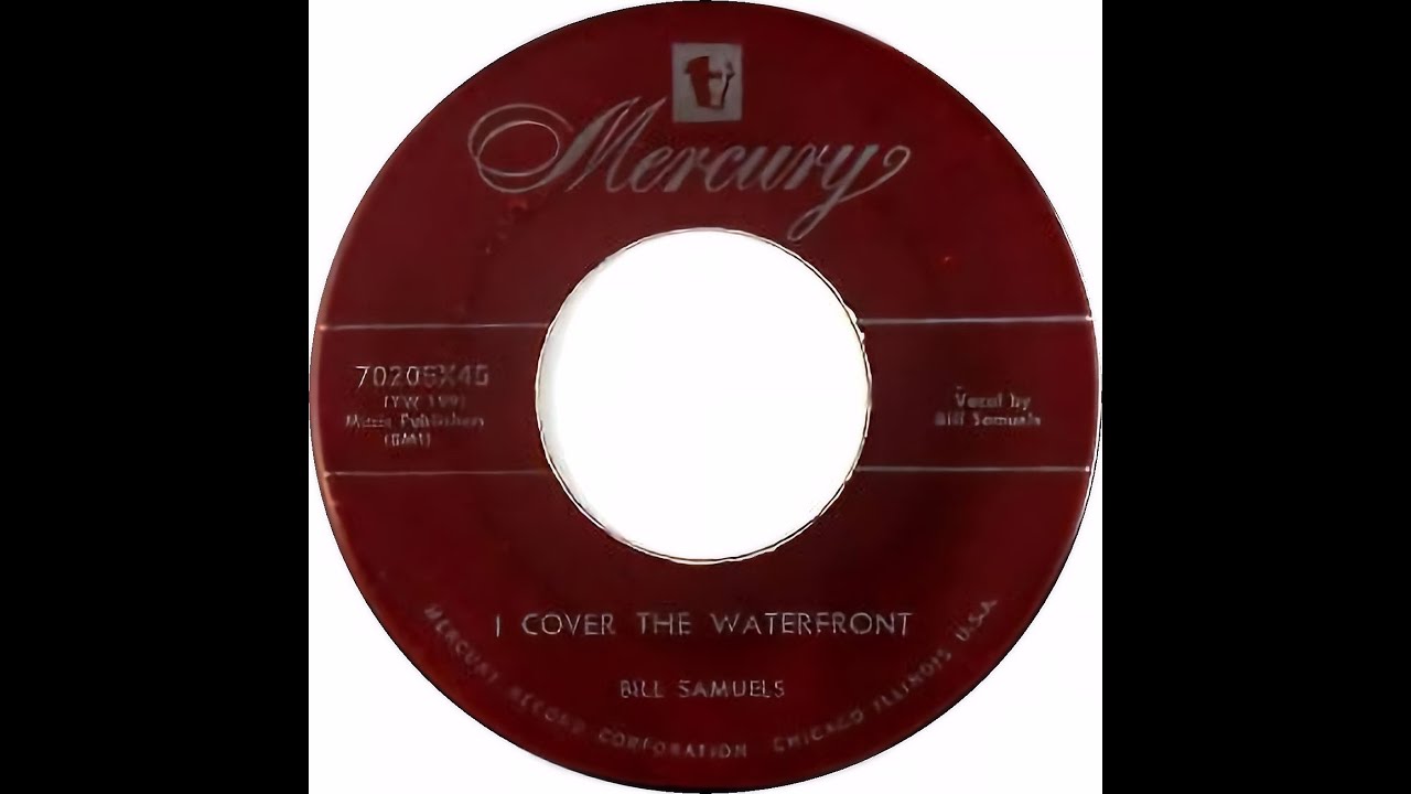 BILL SAMUELS & GROUP I COVER THE WATERFRONT - YouTube