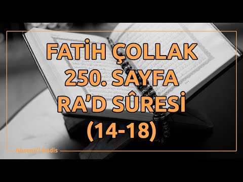 Fatih Çollak - 250.Sayfa - Ra'd Suresi (14-18)