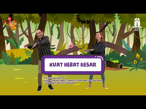 Kuat, Hebat, Besar (JPCC Worship Kids) - Lagu Rohani Anak