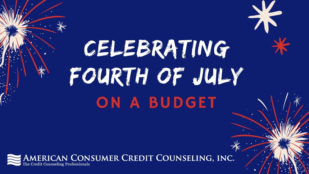 4th of July Celebrations on a Budget for Good Money Management - YouTube
