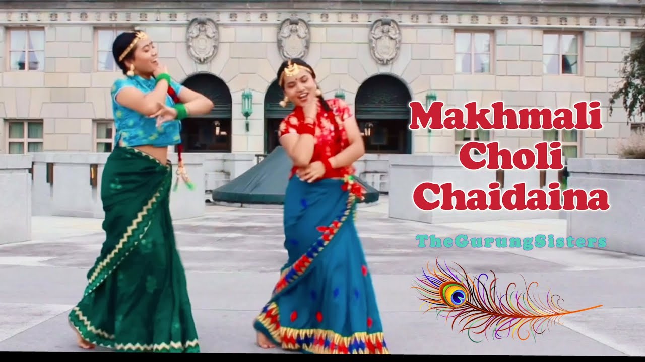 Makhmali Choli Chaidaina|| Nepali Cover dance by TheGurungSisters ...