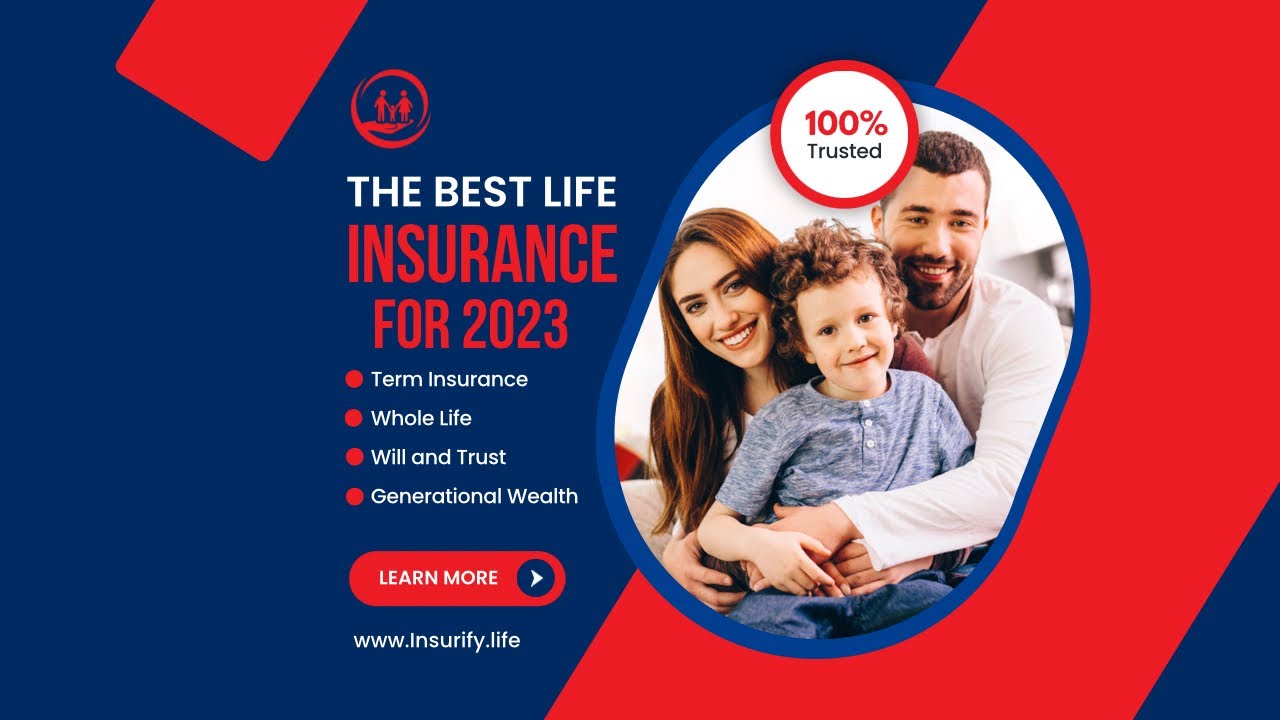 The Best Life Insurance in 2023: Trustworthy, Affordable Plans - YouTube