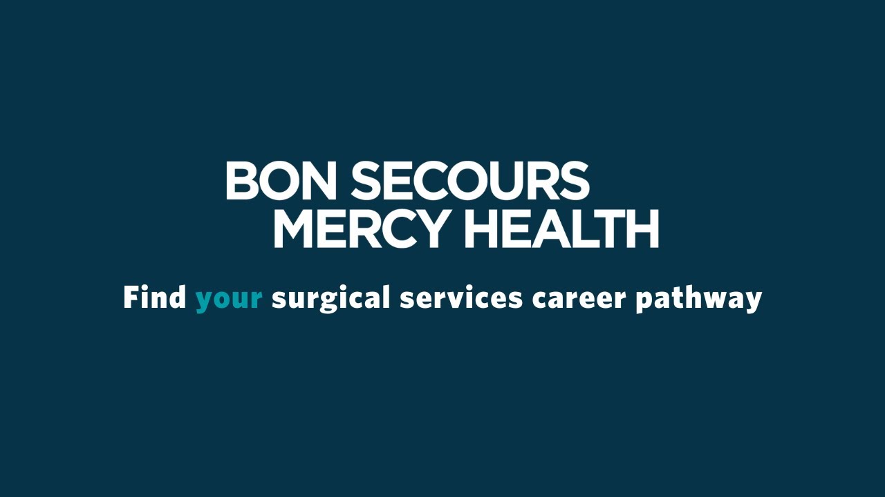 Build your Career as a Surgical Services Professional with Bon Secours ...